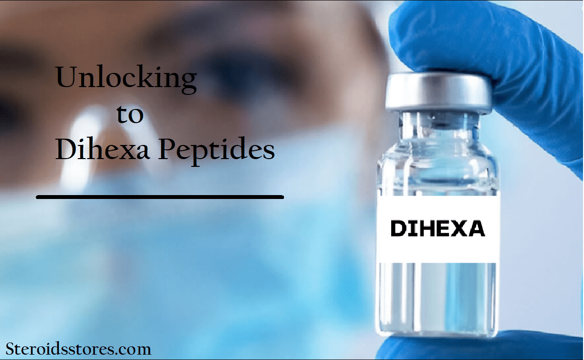 Unlocking to Dihexa Peptides - Steroidsstores.com